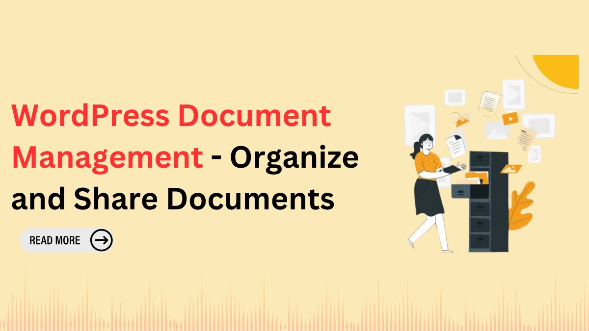 WordPress Document Management - Organize and Share Documents ...