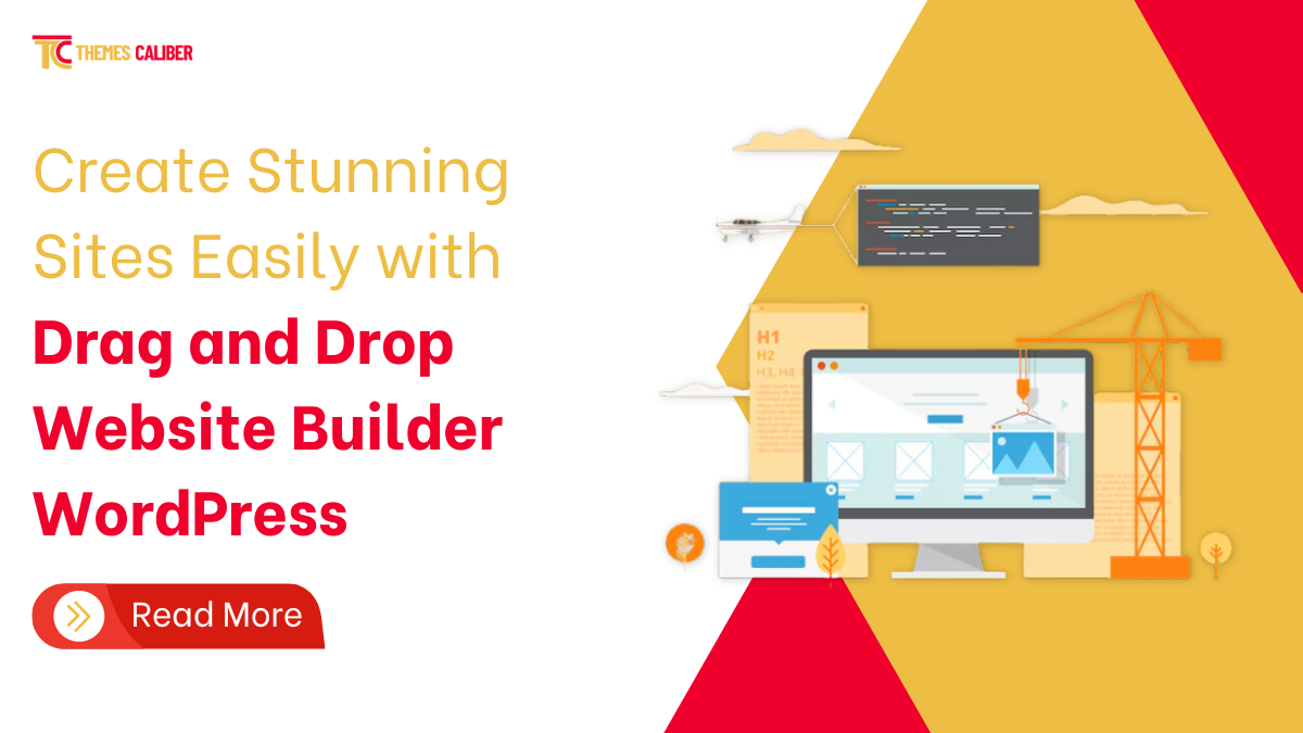 Create Stunning Sites Easily with Drag and Drop Website Builder WordPress