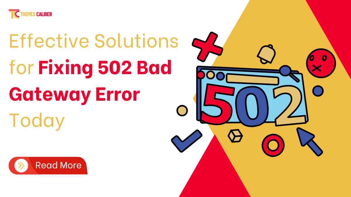 Effective Solutions for Fixing 502 Bad Gateway Error Today