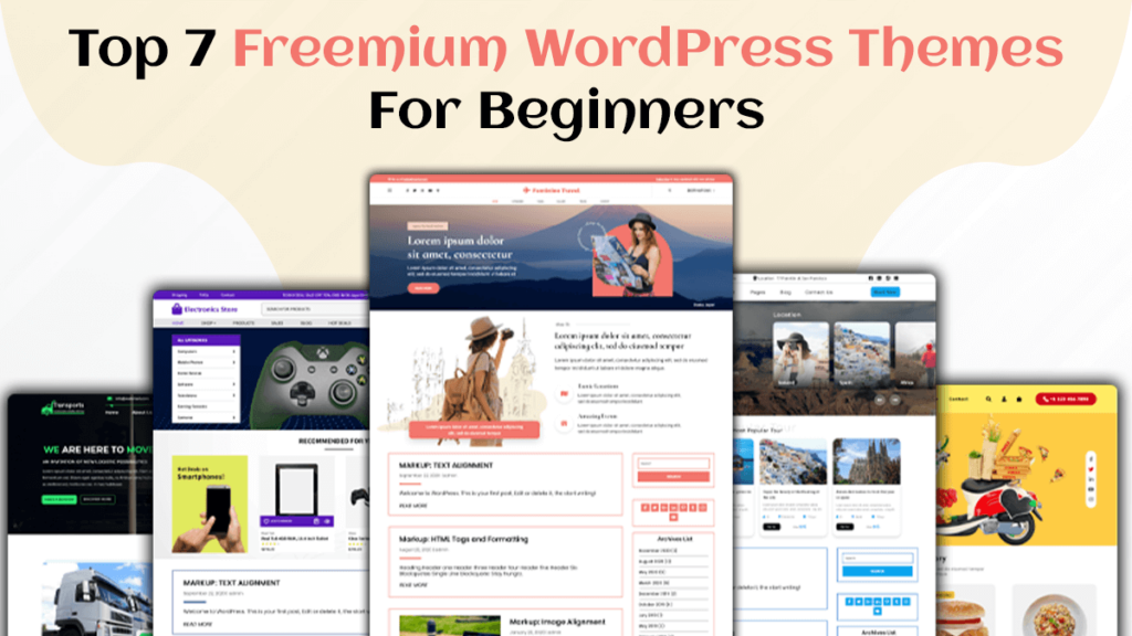 Top 7 Freemium WordPress Themes For Beginners – Themescaliber